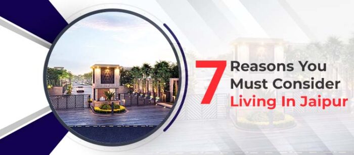 Seven Reasons You Must Consider Living In Jaipur - Manglam Group